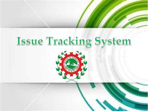 Issue Tracking System My Be Project Ppt
