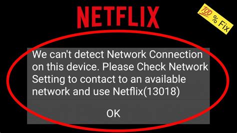 How To Fix Netflix Cant Detect Network Connection On The Device 13018 Youtube