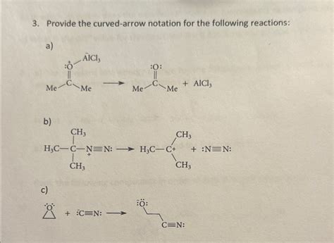 Solved Provide The Curved Arrow Notation For The Following Chegg Com