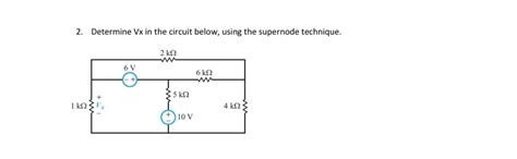 Solved Determine Vx ﻿in The Circuit Below Using The