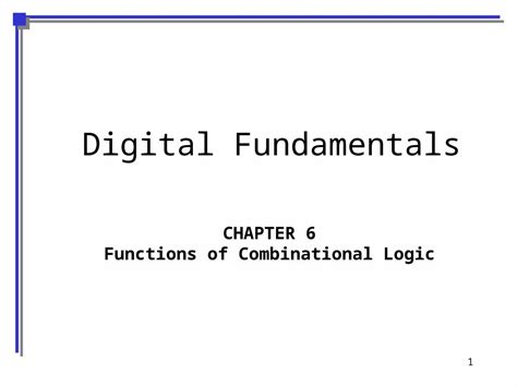 Ppt 1 Digital Fundamentals Chapter 6 Functions Of Combinational Logic