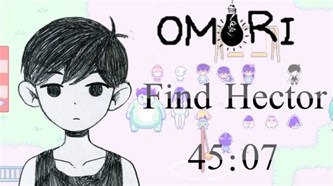 Omori Find Hector Speedrun In 4507 Youtube