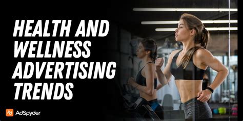Health And Wellness Advertising Trends Shaping Fitness Ads 2026