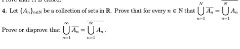 solved 4 let {an}n∈n be a collection of sets in r prove
