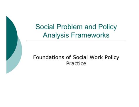 Social Problem And Policy Analysis Frameworks