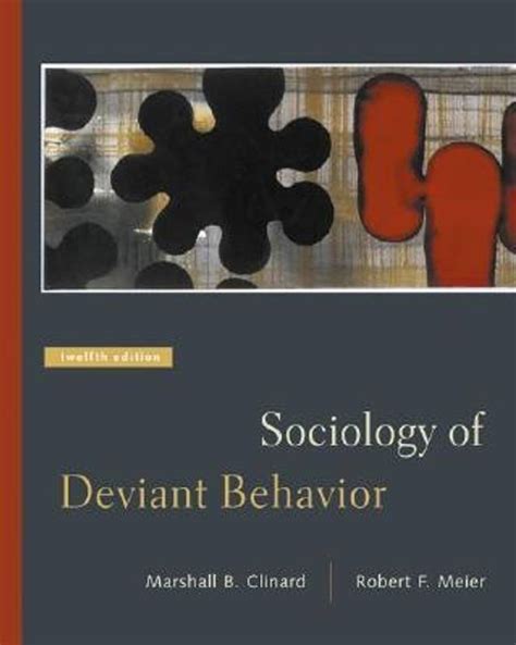 Sociology Of Deviant Behavior 12th Revised Edition Edition Buy