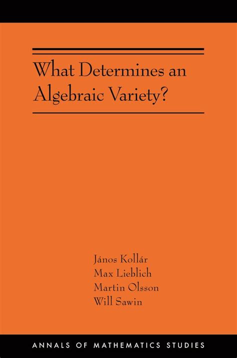 What Determines An Algebraic Variety Princeton University Press