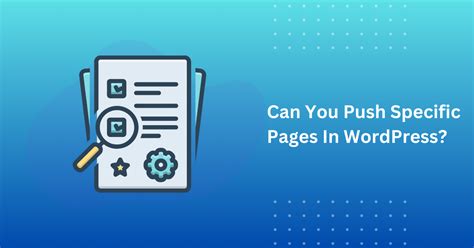 Simple Yet Powerful Way To Push Specific Pages Gs Plugins