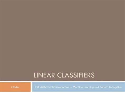 Pdf Linear Classifiers€¦ · Cse 44045327 Introduction To Machine Learning And Pattern