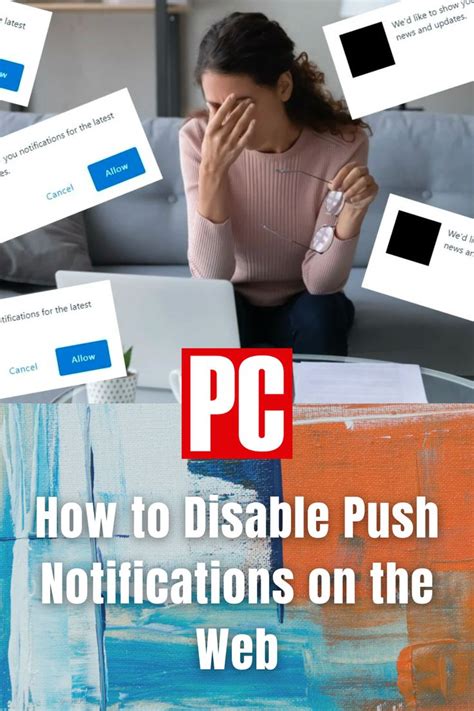 Make It Stop How To Disable Push Notifications On The Web