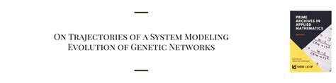 on trajectories of a system modeling evolution of genetic networks