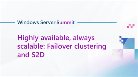 Highly Available Always Scalable Failover Clustering And S2d