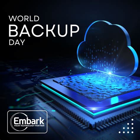 Worldbackupday Datarecovery Cybersecurity Bettertechnology Embark
