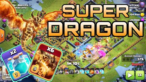 New Super Dragon Attack Is Unstoppable Best Th14 Super Dragon Attack