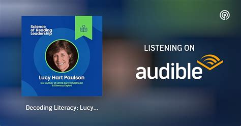 Decoding Literacy Lucy Hart Paulson On Reading And Writing Foundations Science Of Reading