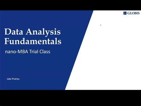 Data Analysis Fundamental Trial Class September 29th 2024 With Jake Pratley From Globis