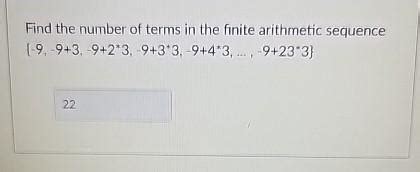 Solved Find The Number Of Terms In The Finite Arithmetic Chegg Com