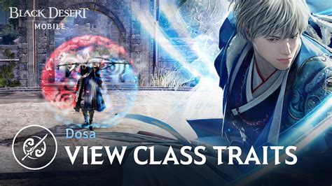 New Class Dosa Traits｜black Desert Mobile Youtube