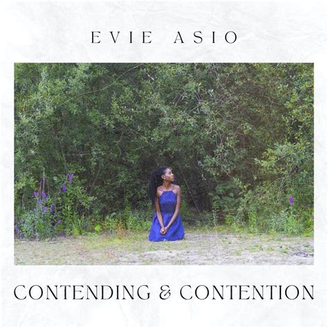 Evie Asio Contending Contention Lyrics And Tracklist Genius