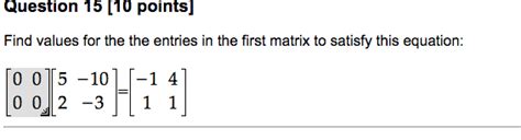 solved question 15 110 points] find values for the the