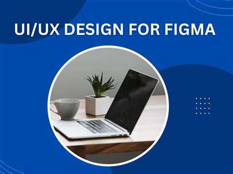 Ui Ux Design With Figma Upwork