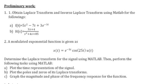 Solved Preliminary Work Obtain Laplace Transform And Chegg
