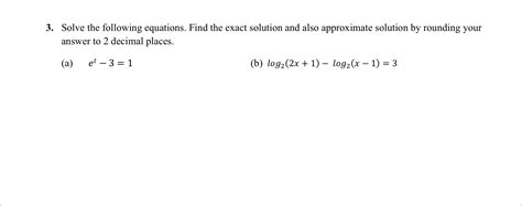 Solved Solve The Following Equations Find The Exact Chegg