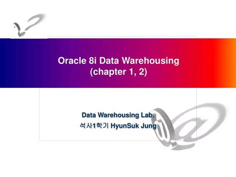 Ppt Oracle 8i Data Warehousing Chapter 1 2 Powerpoint Presentation Id6032631