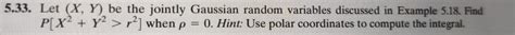 Solved 33 Let Xy Be The Jointly Gaussian Random