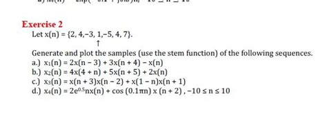 solved exercise 2 let x n {2 4 3 1 5 4 7} ↑