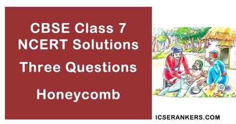 Ncert Solutions For Class 7th English Chapter 1 Three Questions