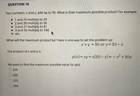 Solved Question 16 Two Numbers X And Y Add Up To 30 What