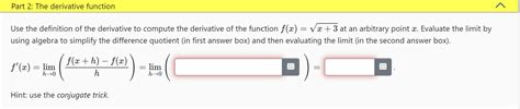 Solved Use The Definition Of The Derivative To Compute The