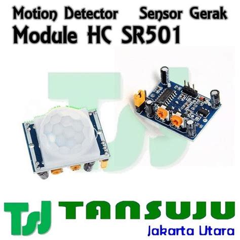 Jual Module Sensor Gerak HC SR501 Motion Detector PIR Motion Sensor Jakarta Utara TANSUJU