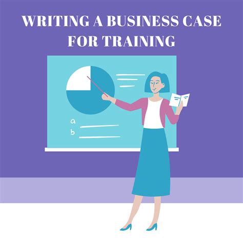 How To Write A Business Case For Training Explained