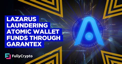 lazarus laundering atomic wallet funds through garantex