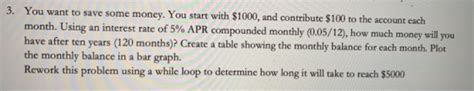 mat lab code required 3 you want to save some money you start with