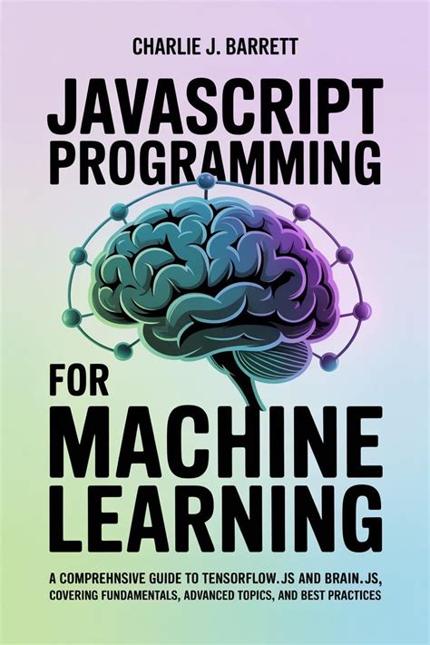 Javascript Programming For Machine Learning A