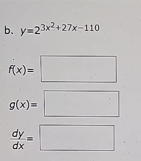 Solved b. y=23x2+27x-110f(x)=g(x)=dydx= | Chegg.com