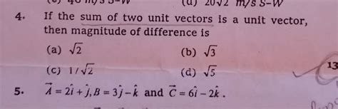 4 if the sum of two unit vectors is a unit vector then magnitude of dif