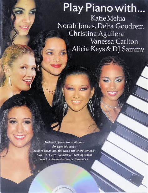 Play Piano With Katie Melua Norah Jones Delta Goodrem Christina Aguilera Vanessa Carlton