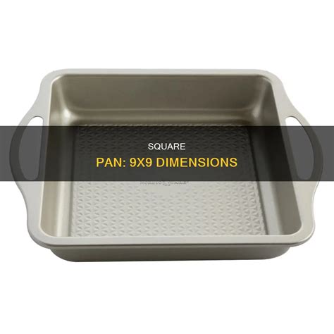 Square Pan 9x9 Dimensions Cycookery