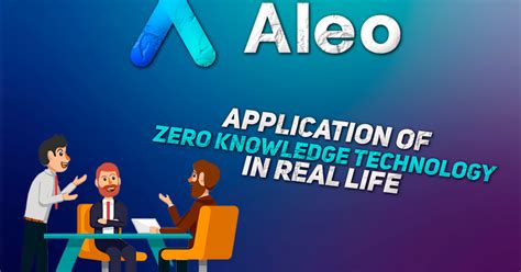 Using Zero Knowledge Technology In Real Life Project Aleo Perspectives [eng] — Teletype