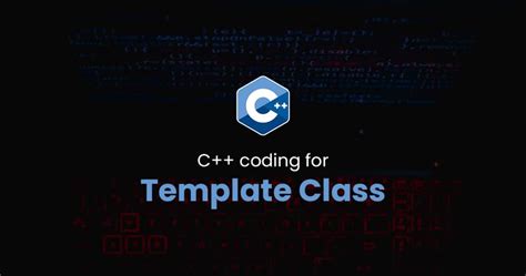 Template Class C Programming Geekboots