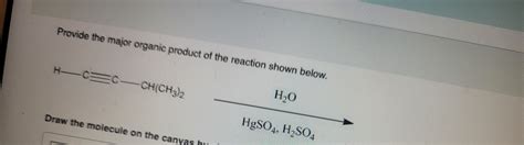 Solved Provide the major organic product of the reaction | Chegg.com