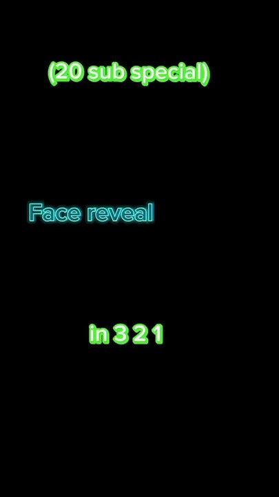 20 Sub Face Reveal Youtube