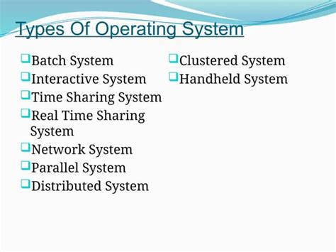types of operating system an overview of the topics pptx