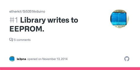library writes to eeprom · issue 1 · etherkit si5351arduino · github