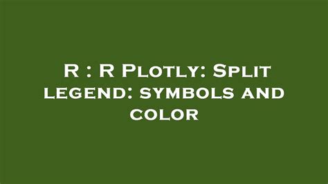 R R Plotly Split Legend Symbols And Color Youtube