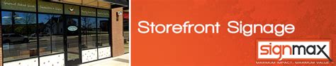 Storefront Signage Solutions Signmax